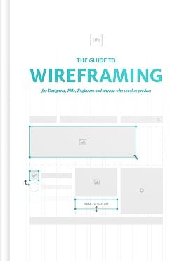 The Guide to Wireframing
