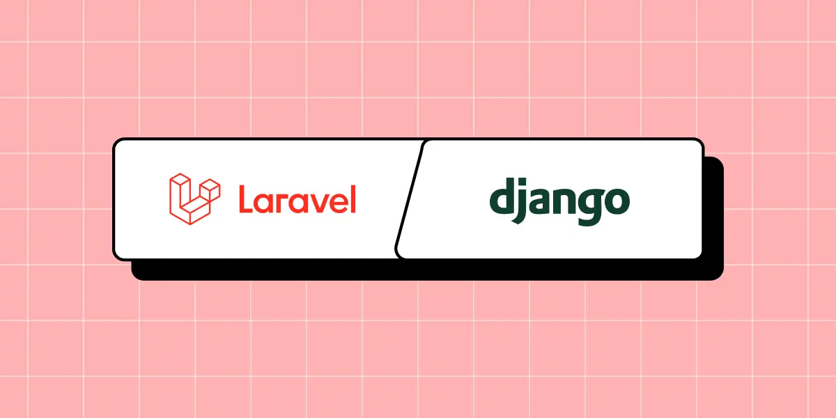 Django と Laravel - どちらが2024年のおすすめバックエンドか